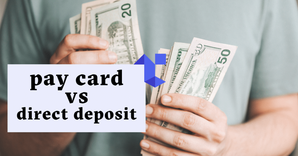 Pay Cards vs Direct Deposit: Different Ways to Pay Employees