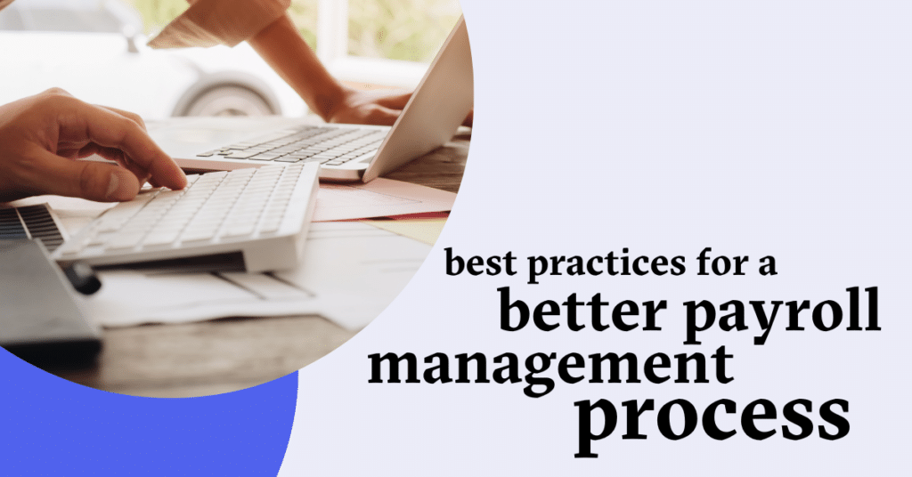 Best Practices For A Better Payroll Management Process