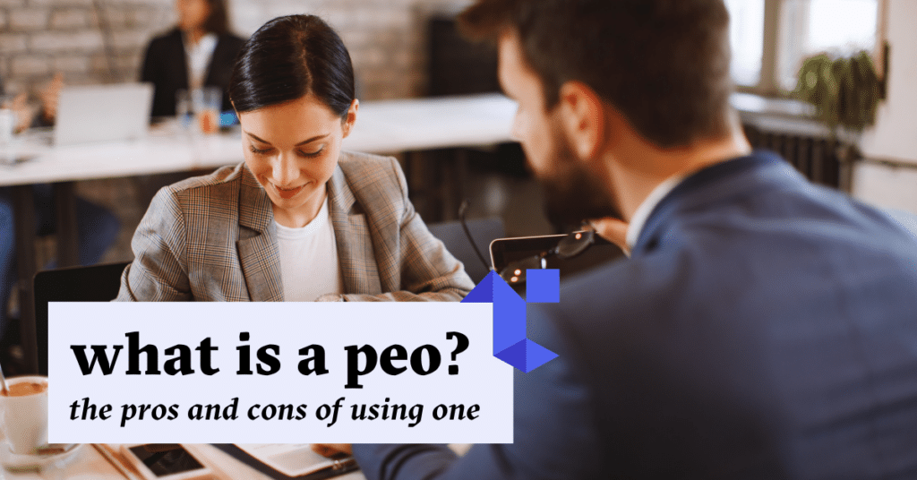 What is a PEO? PEO Pros and Cons for Employers