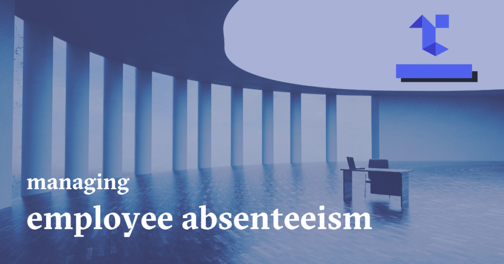 Managing Employee Absenteeism