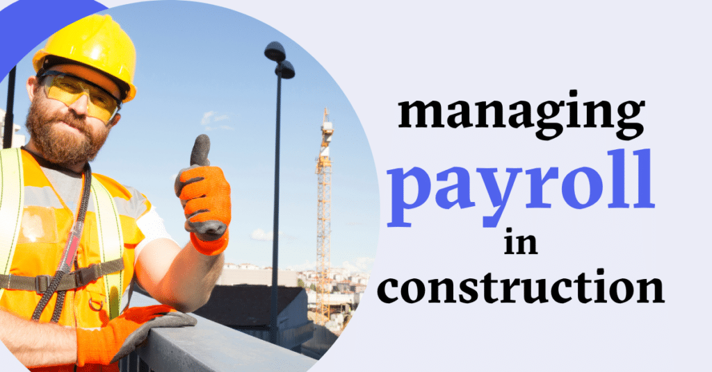 Managing Payroll in Construction