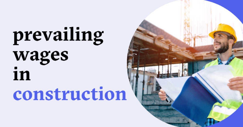 Prevailing Wages in Construction
